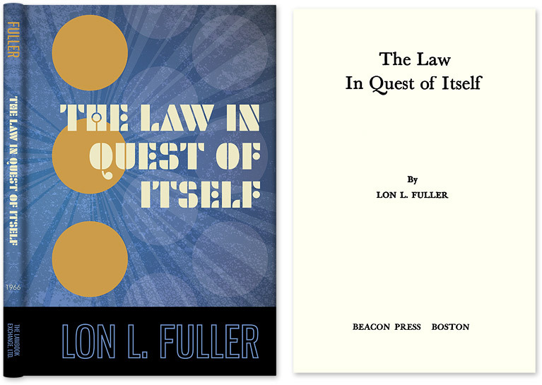 The Law in Quest of Itself | Lon L. Fuller